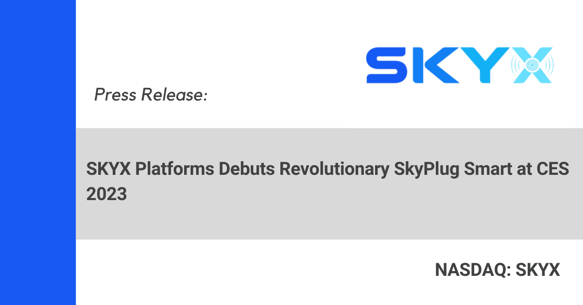 SKYX Platforms Debuts Revolutionary SkyPlug Smart at CES 2023 - PCG ...